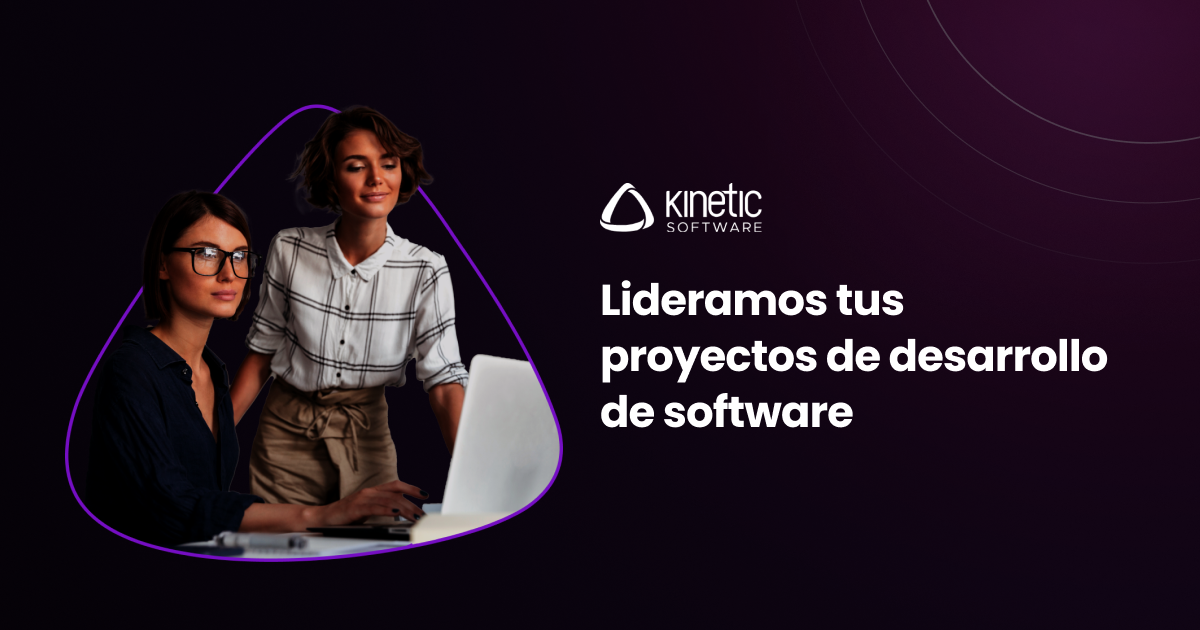 Kinetic Software - Nuestros servicios en desarrollo de software
