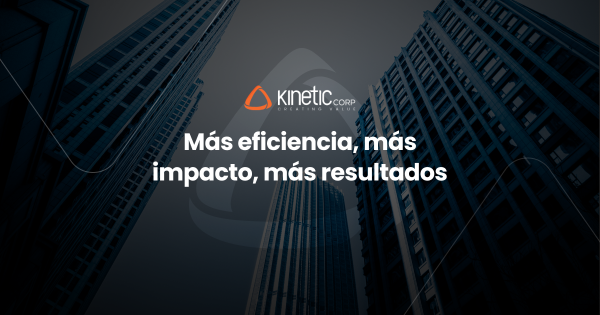 Kinetic Corp - Creamos valor